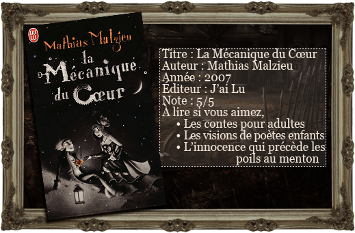 Les Lectures du Vampire Aigri: La Mécanique du Cœur, de Mathias Malzieu,