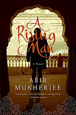 Kittling: Books: A Rising Man by Abir Mukherjee