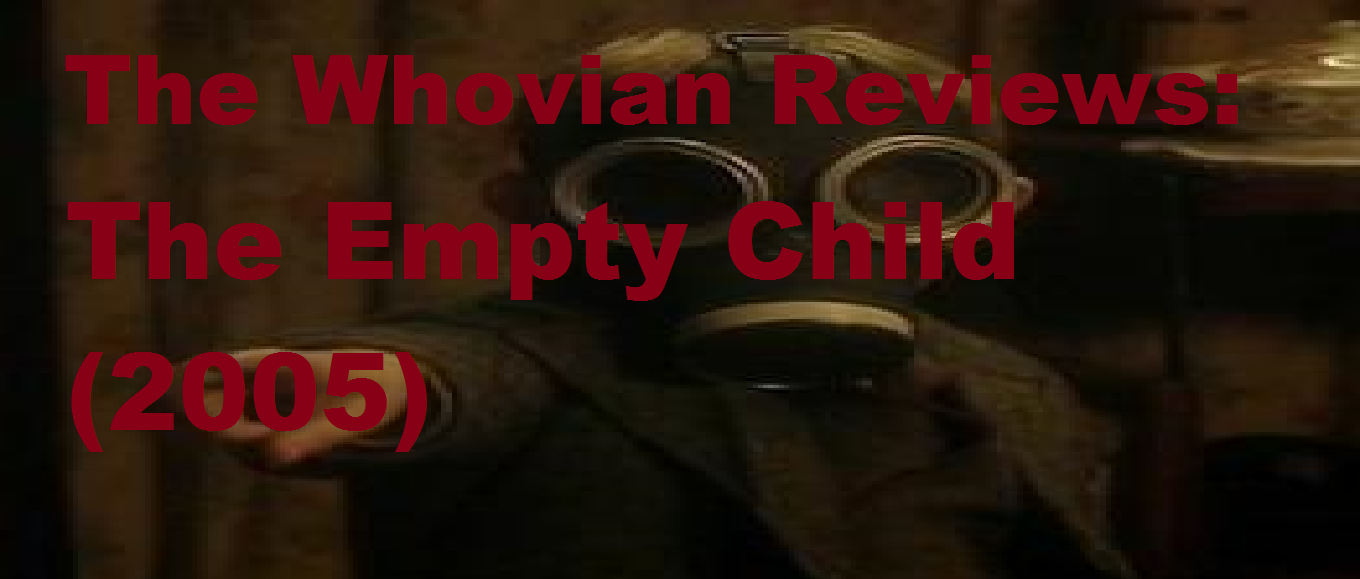 Who Reviews: The Empty Child (2005)
