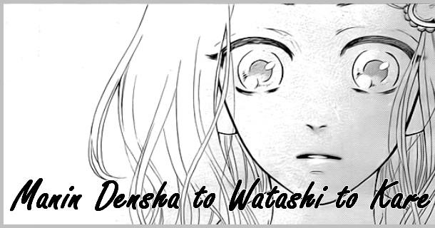 Team-Magicscan: Manin Densha to Watashi to Kare