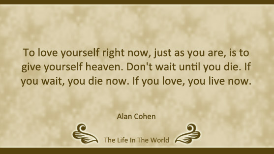 Top 10 Alan Cohen Quotes : Part 1 Of 2 | The Life in The World