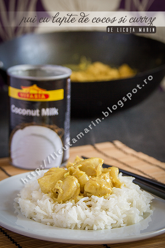 Din bucătăria mea: Pui cu lapte de cocos si curry