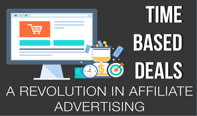 Time Based Deals: A Revolution in Affiliate Advertising #infographic ...