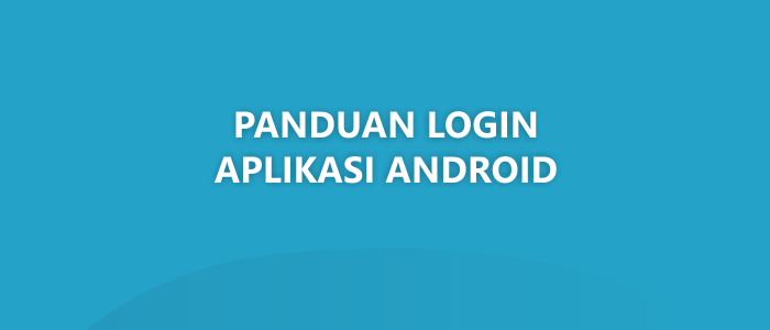 Panduan Cara Login Aplikasi Android - ISTANA PULSA