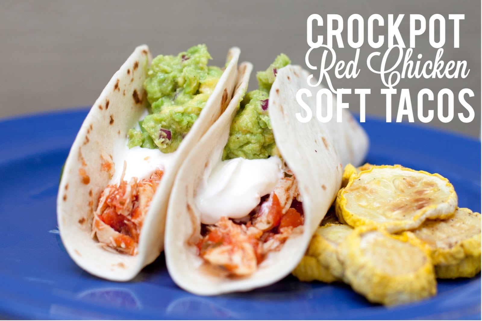 Taco Tuesday - Crock Pot Red Chicken Soft Tacos - Klein dot Co