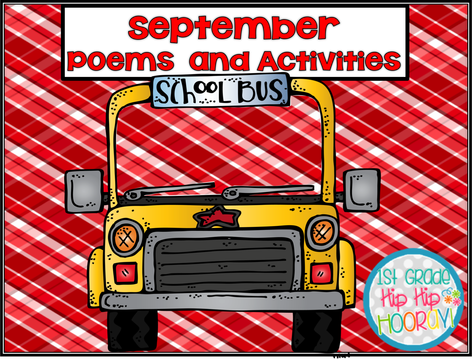 1st Grade Hip Hip Hooray!: September Poetry