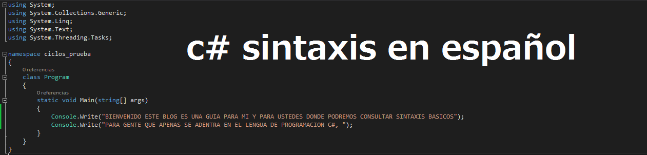 c# sintaxis en español: Mostrar un texto-sintaxis C#