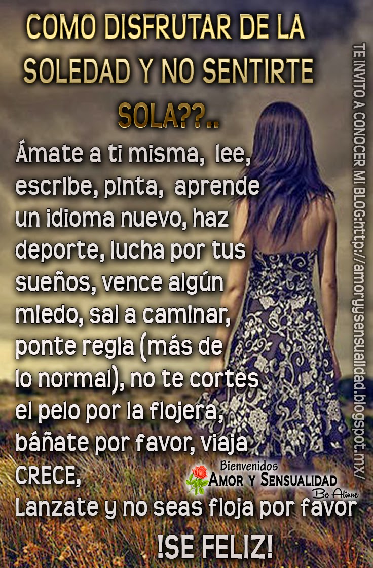 Amor Y Sensualidad Como Disfrutar De La Soledad Y No Sentirte Sola