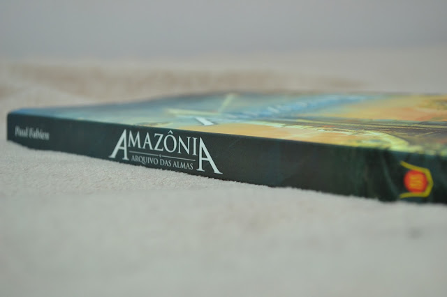 [LIVRO] Amazônia: Arquivos das Almas - Paul Fabien - Tudo que motiva