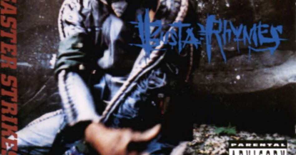 1997 - Busta Rhymes - When Disaster Strikes [320] ~ Rap For Hours