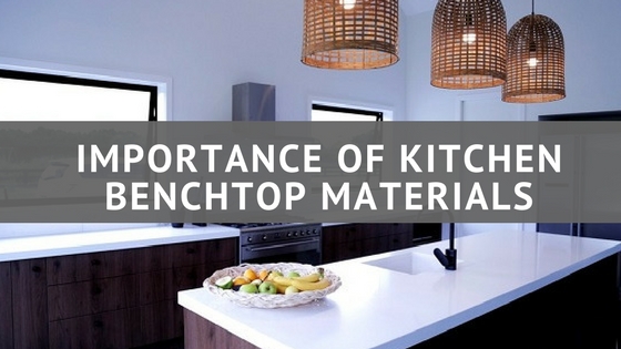 Kitchen Benchtops Melbourne Expert - Simple Benchtops: Importance of ...