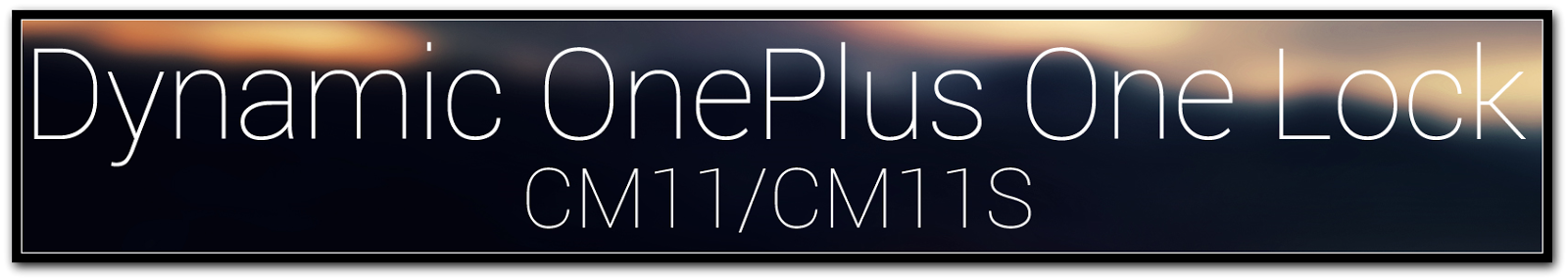 [MOD][CM11S][CM11] Dynamic OnePlus One Lockscreen Mod - Updated [04-10 ...