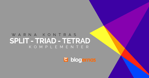 Pengertian Warna Split, Triad, Tetrad Komplementer & Contohnya