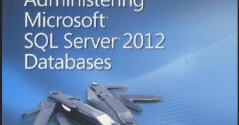 Cómo Pasar el Examen 70-462 : Administering Microsoft SQL Server 2012/2014 Databases