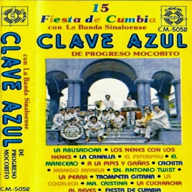 Mi Pasión La Música De Banda: Banda Clave Azul - 15 Fiesta De cumbia