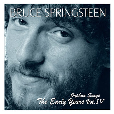 bootleg addiction: Bruce Springsteen: The Early Years IV