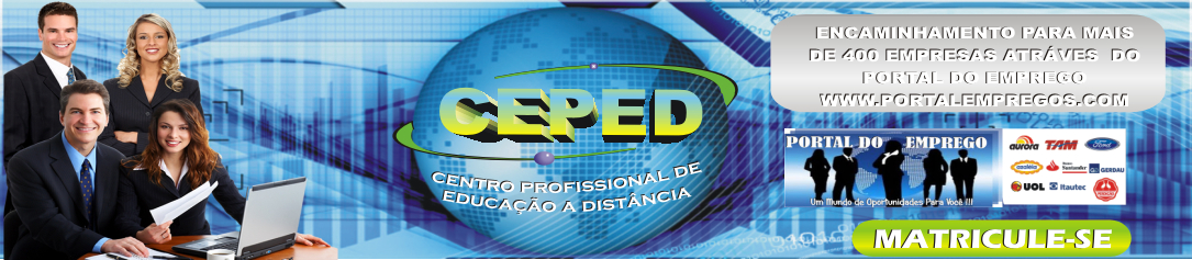CEPED CURSOS (CENTRO PROFISSIONAL DE EDUCAÇÃO A DISTÂNCIA).