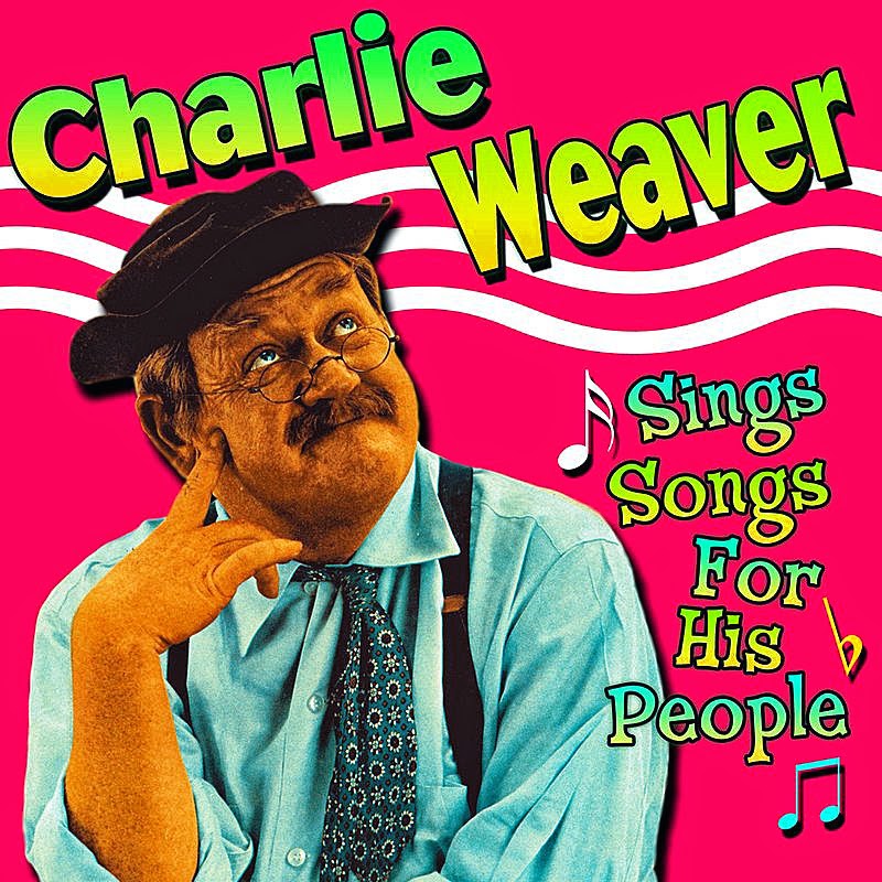 Vintage Stand-up Comedy: Charlie Weaver - Charlie Weaver Sings For His ...