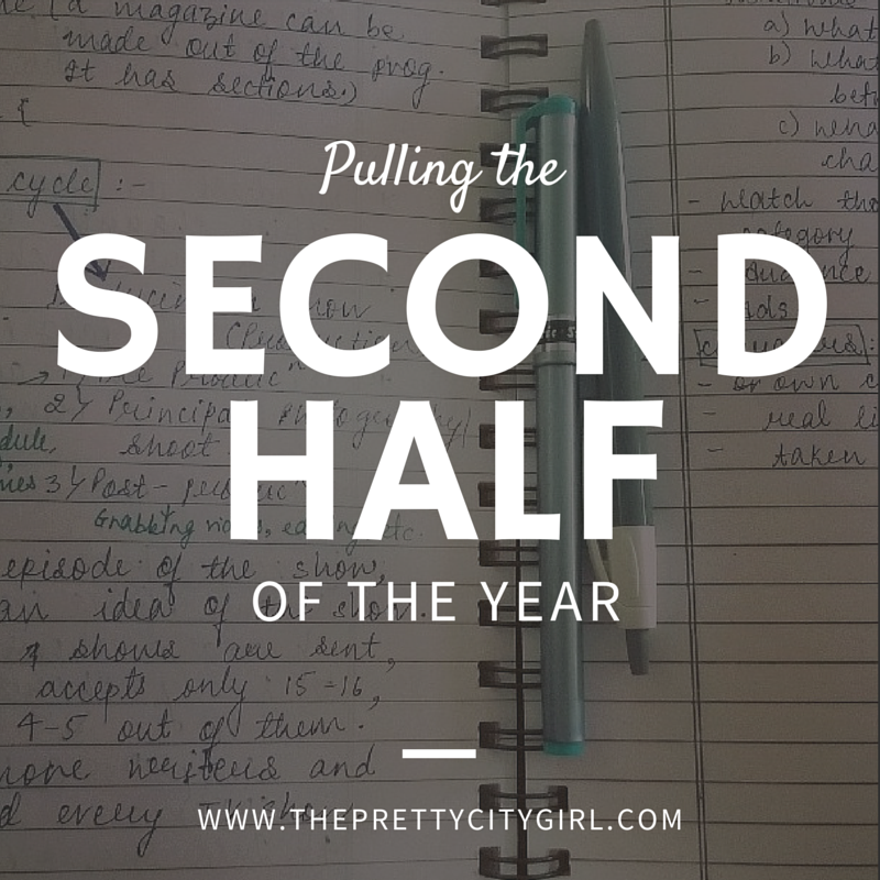 Pulling the Second Half of the Year - The Pretty City Girl