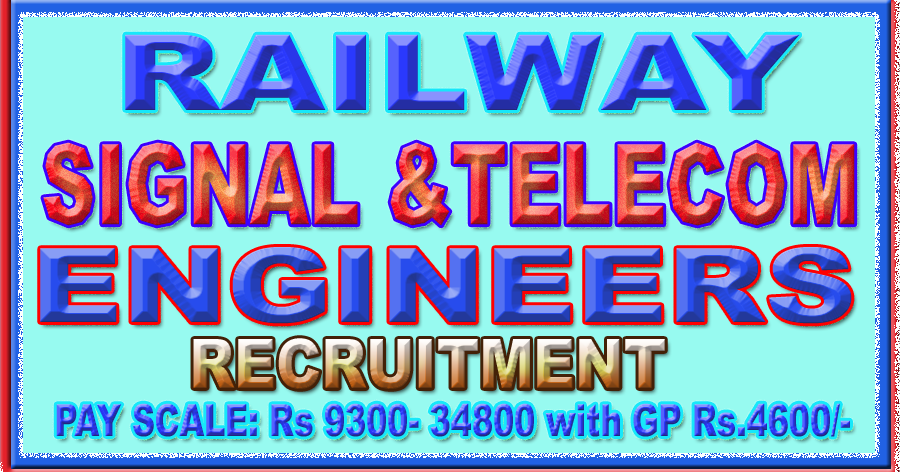 SIGNAL AND TELECOM ENGINEER JOBS IN RAILWAY