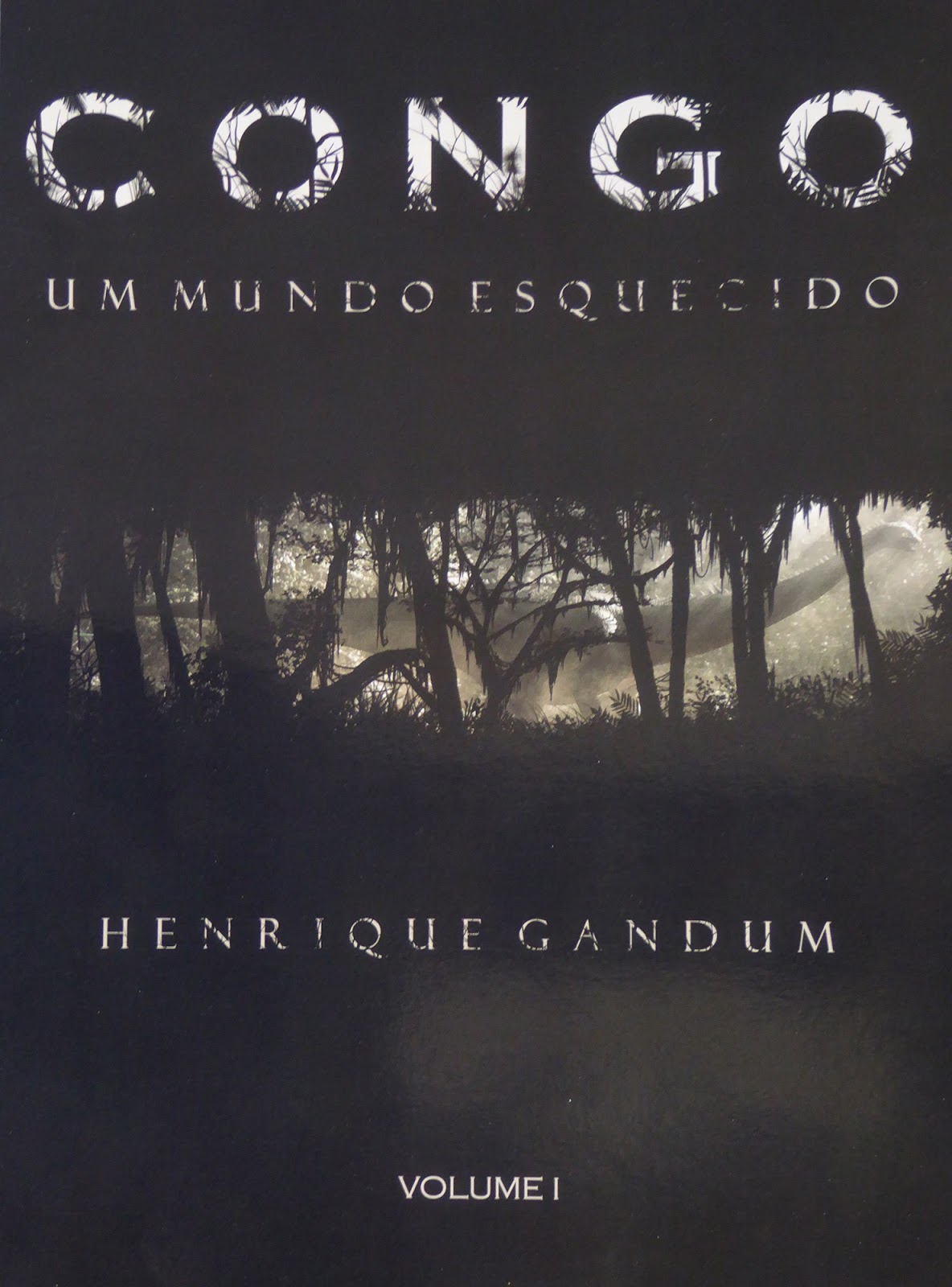 Capa Mole & Companhia: Novidade: CONGO - Um Mundo Esquecido (volume I ...