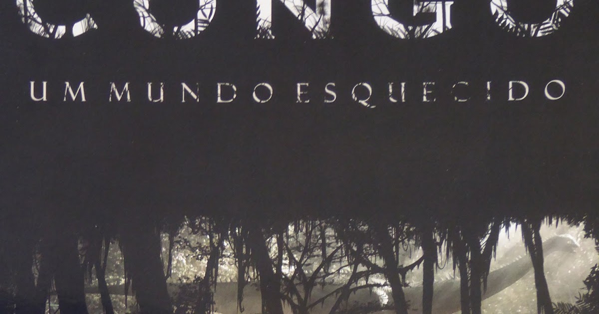 Capa Mole & Companhia: Novidade: CONGO - Um Mundo Esquecido (volume I ...