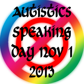 Tiny Grace Notes (Ask an Autistic): Autistics Speaking Day: I Speak To ...