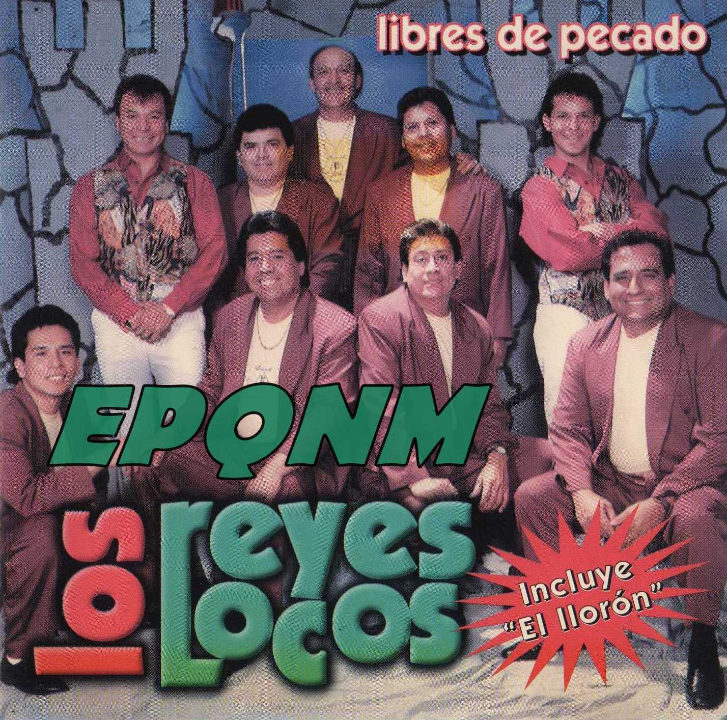 El Pasado que no Murió: Los Reyes Locos - Libres De Pecado (1995)