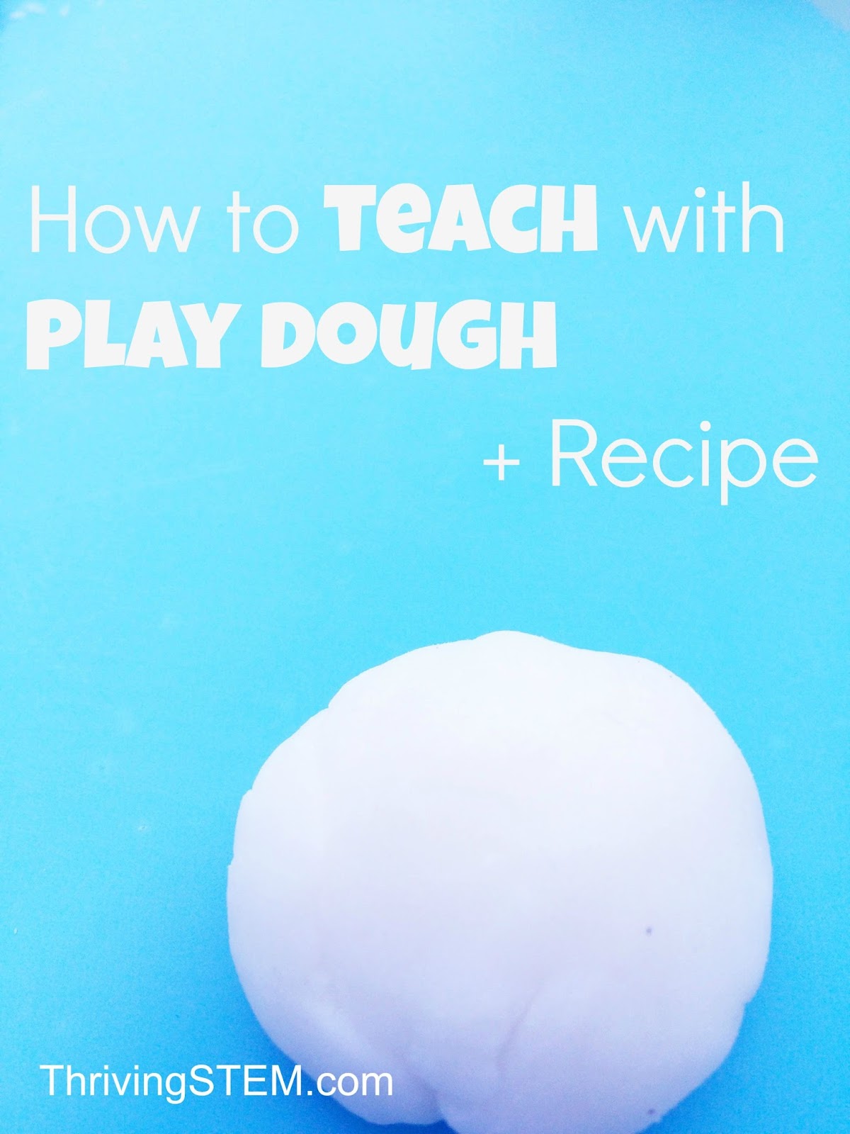 Learning with Playdough - Thriving STEM
