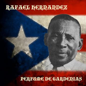 Art Music of Caribbean Latin America: Puerto Rican——Rafael Hernandez