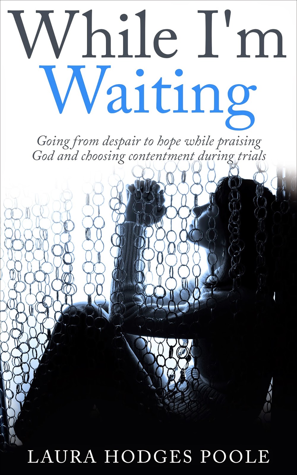 A Word of Encouragement: While I'm Waiting