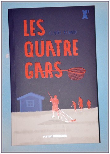 Les Lectures de Val : Les quatre gars de Claire Renaud