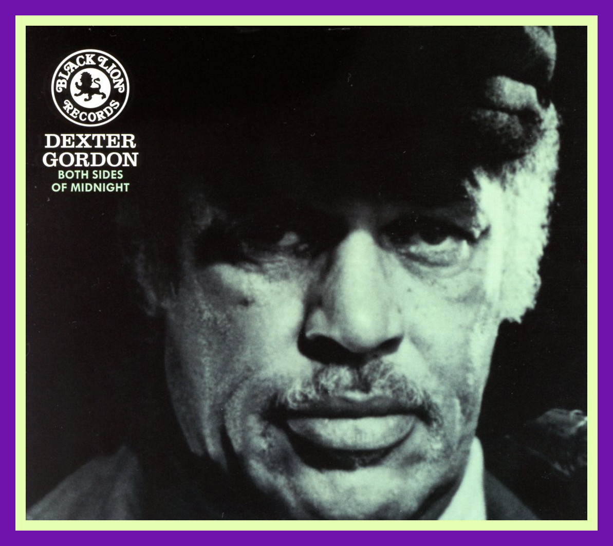 JazzProfiles: "Dexter Gordon: Both Sides of Midnight" - Stretching Out ...