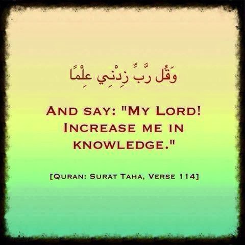 My Lord! Increase Me In Knowledge | Life of Muslim