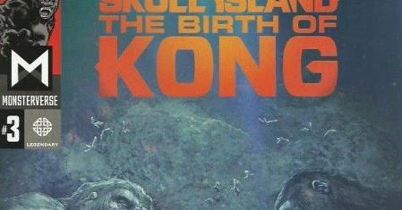 BLOOD WORK: COMICS IN REVIEW: SKULL ISLAND ~ THE BIRTH OF KONG