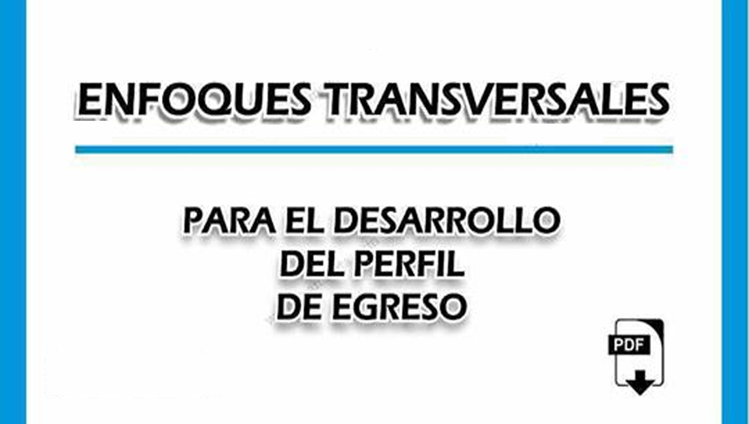 ¿Qué son los enfoques transversales? según el Nuevo Curriculum Nacional ...