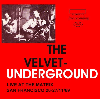 itslostitsfound: The Velvet Underground - Live at The Matrix San ...