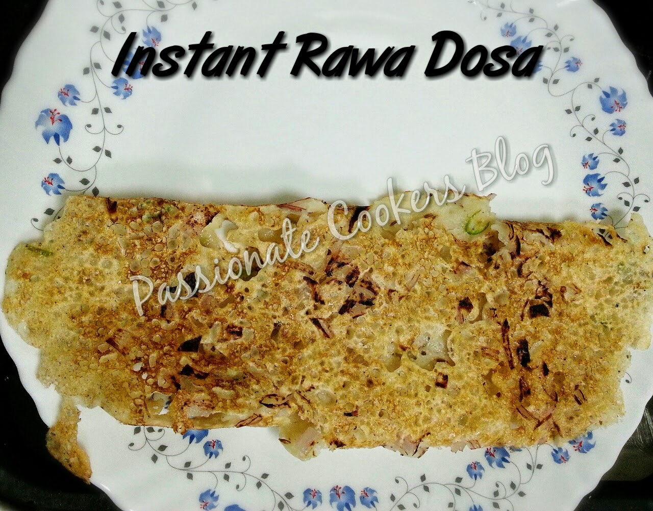 Instant Rawa (sooji) Dosa