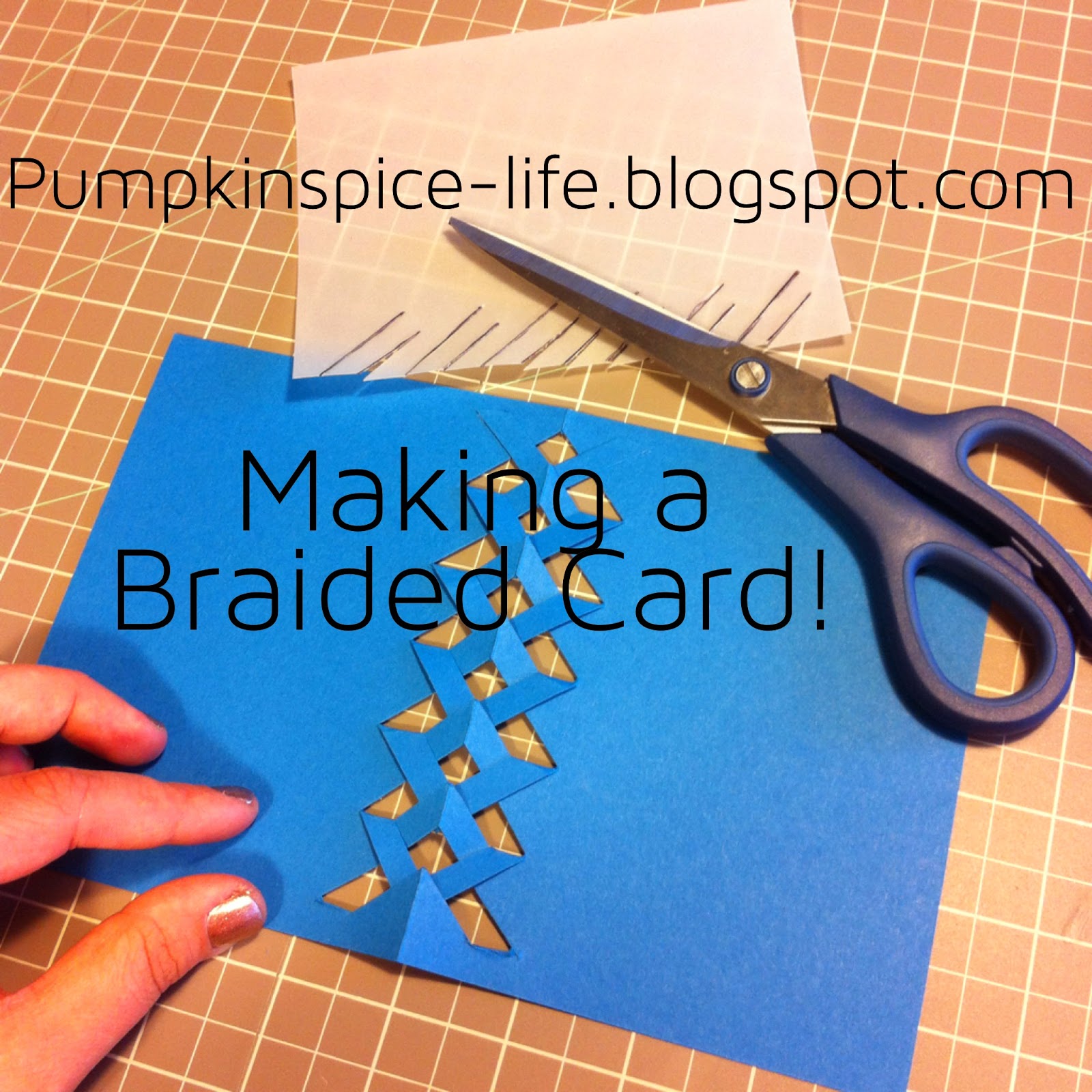 Pumpkin Spice & Everything Nice: Braided Card Tutorial