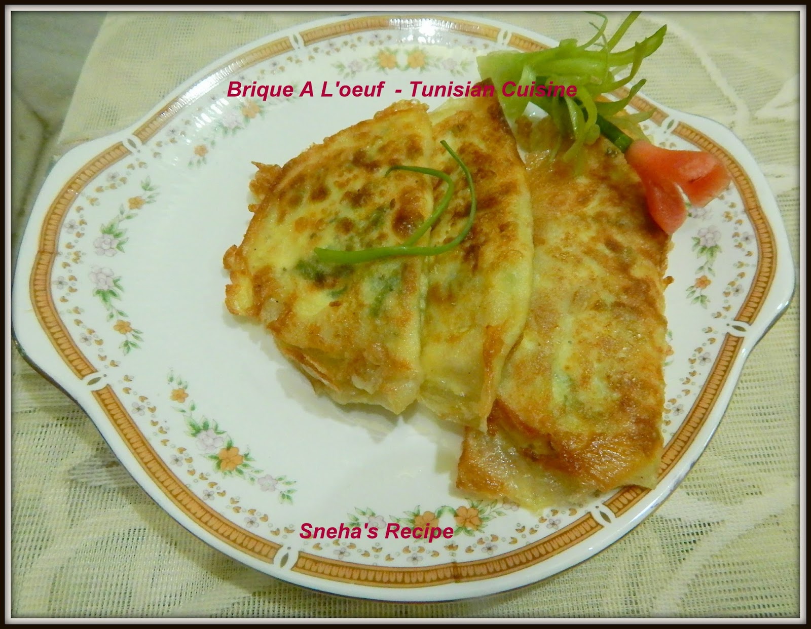 Brique A L'oeuf - Tunisian Cuisine - Sneha's Recipe