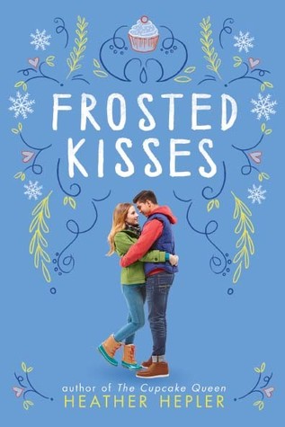 KISS THE BOOK: Frosted Kisses by Heather Hepler - ESSENTIAL