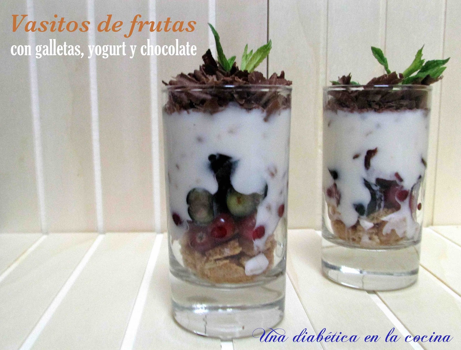 Una diabética en la cocina: Vasitos de frutas con galletas, yogurt y ...
