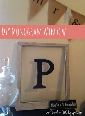 Thrift and Craft It: DIY Monogram Window