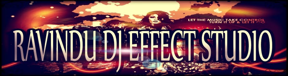 RAVINDU DJ EFFECT STUDIO