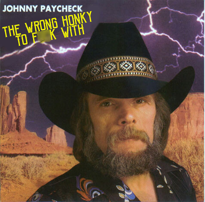 Farce the Music: 4 Johnny Paycheck Parody Album Covers