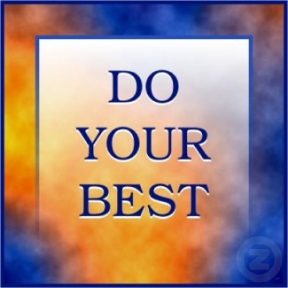 Motivational Moment: Make The Full Effort To Do The Best...John Wooden