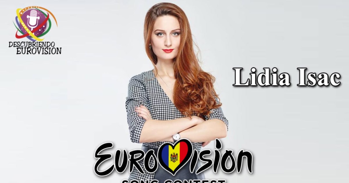 Descubriendo Eurovision: LIDIA ISAC REPRESENTARÁ A MOLDAVIA EN EUROVISION