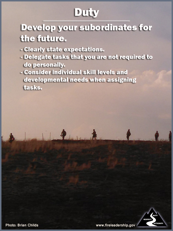 Wildland Fire Leadership: Duty: Develop Your Subordinates for the Future