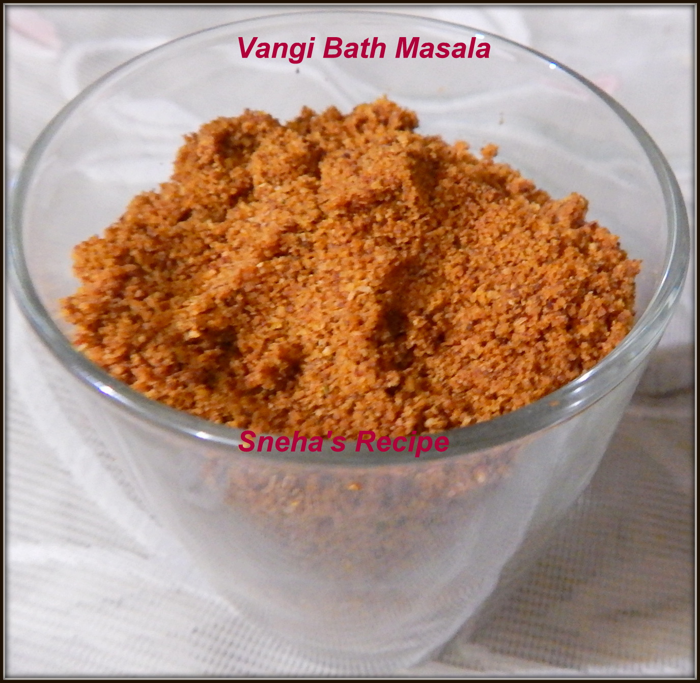 Vangi Bath Masala - Homemade - Sneha's Recipe