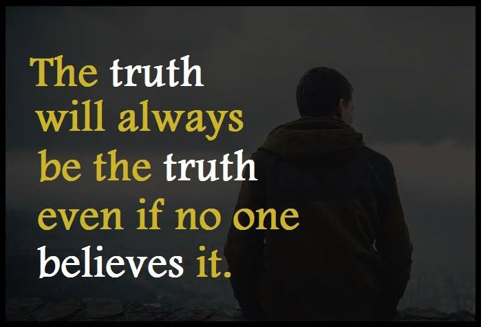 The truth will always be the truth - Staying Alive is Not Enough